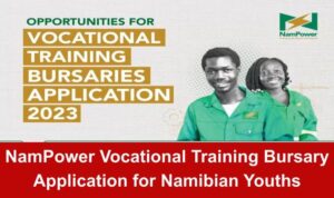 NamPower Vocational Training Bursary Application 2025 for Namibian ...